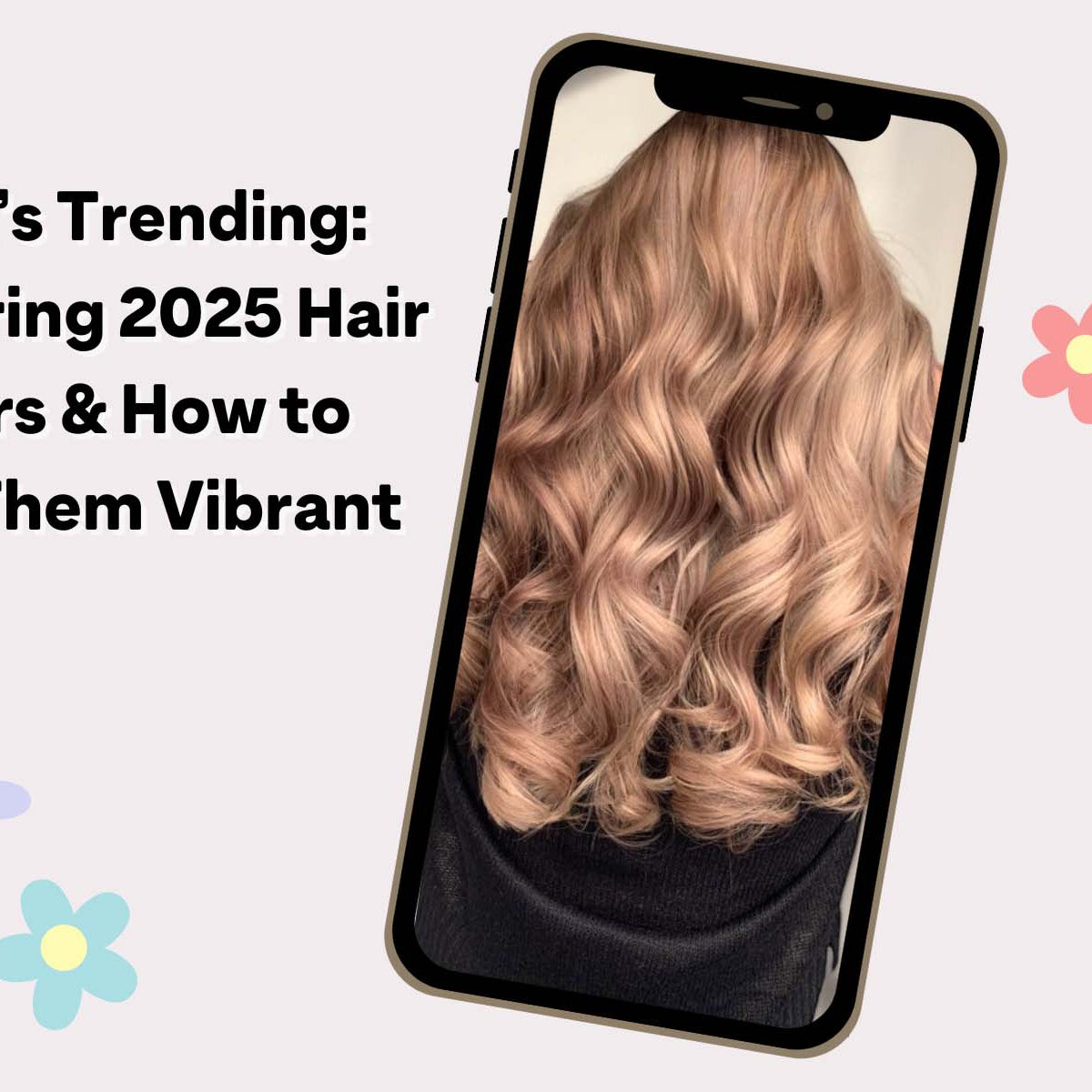 Colorproof | The Top 5 Spring Hair Colors You’ll See Everywhere This Season